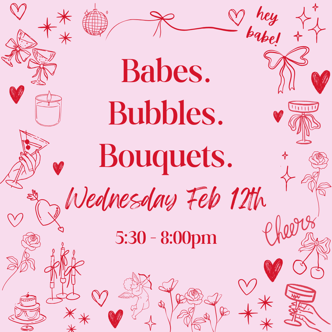 Summit & Terrace: Babes, Bubbles, and Bouquets – Galentine’s Feb 12
